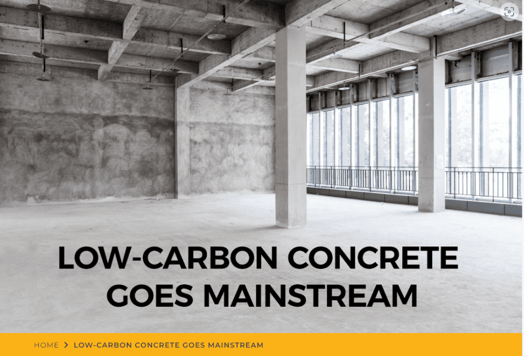 Low-carbon Concrete Goes Mainstream
